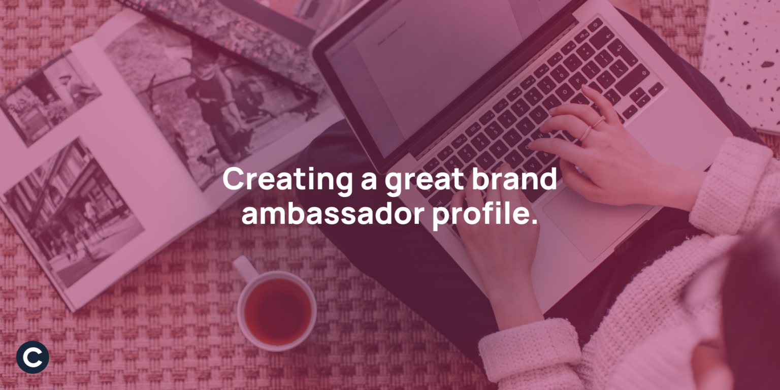Creating a Great Brand Ambassador Profile | Coalition